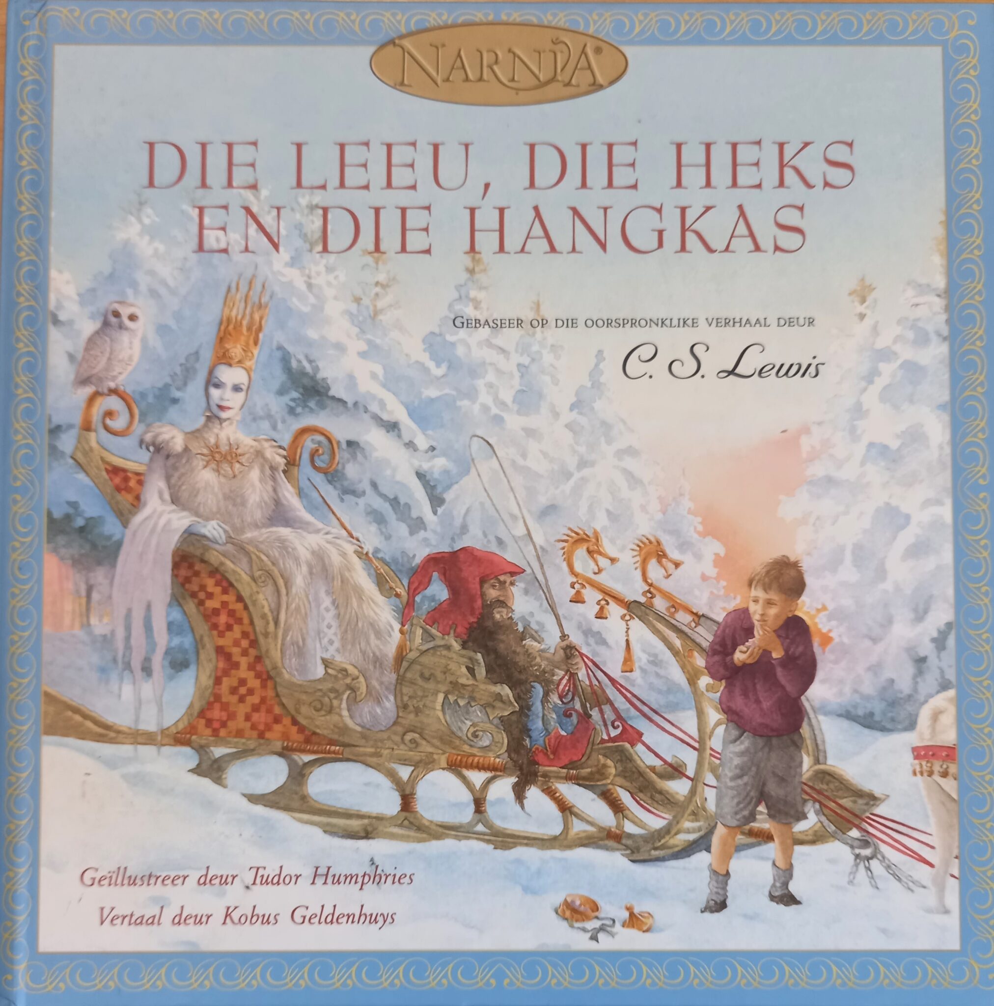 Die leeu, die heks en die hangkas – gebaseer op die oorspronklike ...