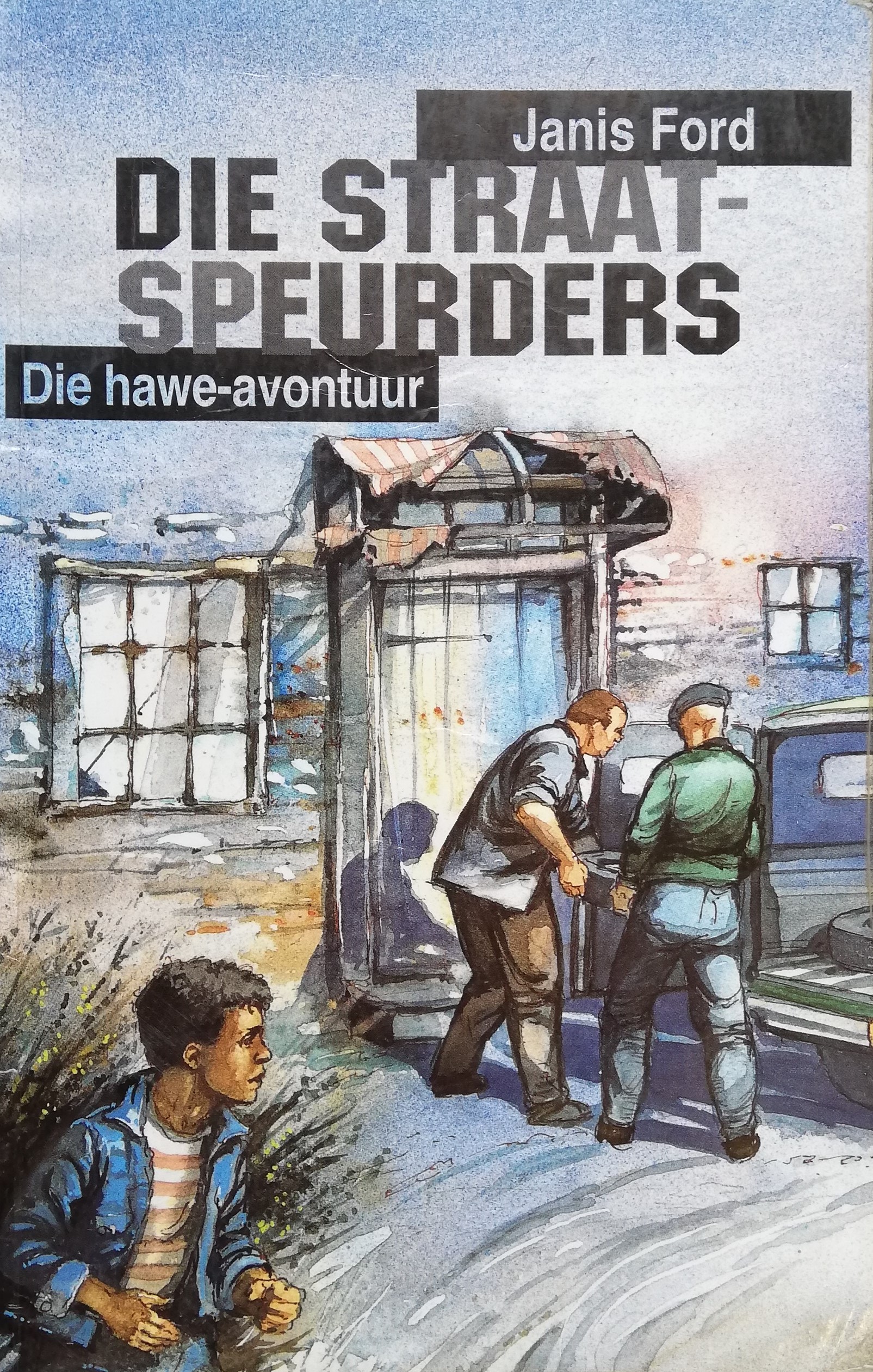 Die Straatspeaurders: Die hawe-avontuur / Janis Ford – Kakkerlak ...