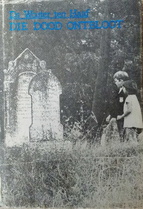 Die Dood Ontbloot /Ten Haaf, Wouter Ds – Kakkerlak Boekhandelaars