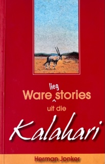 Ware Liegstories uit die Kalahari /Jonker, Herman – Kakkerlak ...