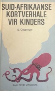 Suid-Afrikaanse kortverhale vir kinders / E Coppinger – Kakkerlak ...