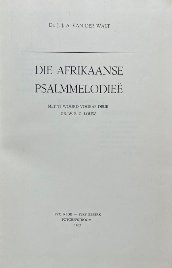 Die Afrikaanse psalmmelodieë /Van der walt, JJA Dr – Kakkerlak Boekhandelaars