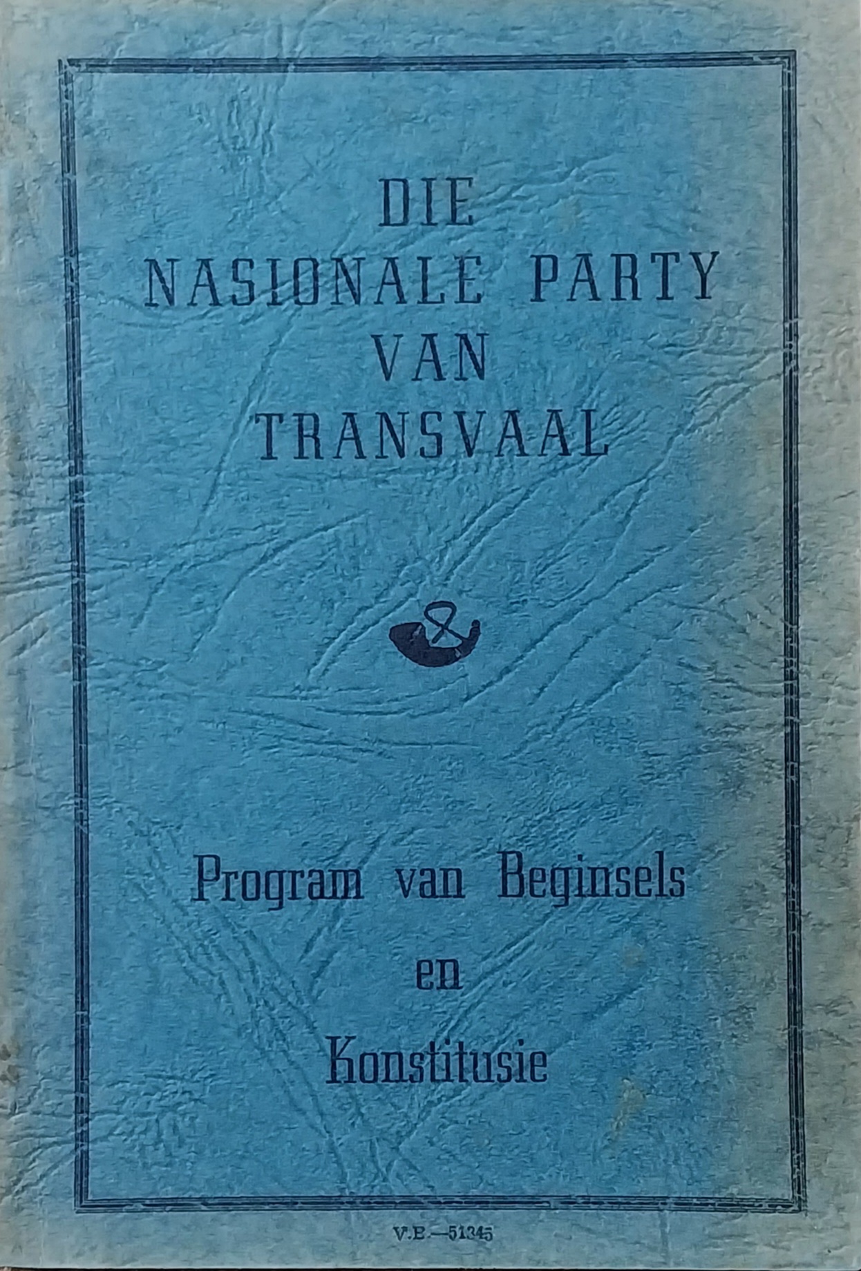 Program van Beginsels en Konstitusie / Die nasionale party van ...