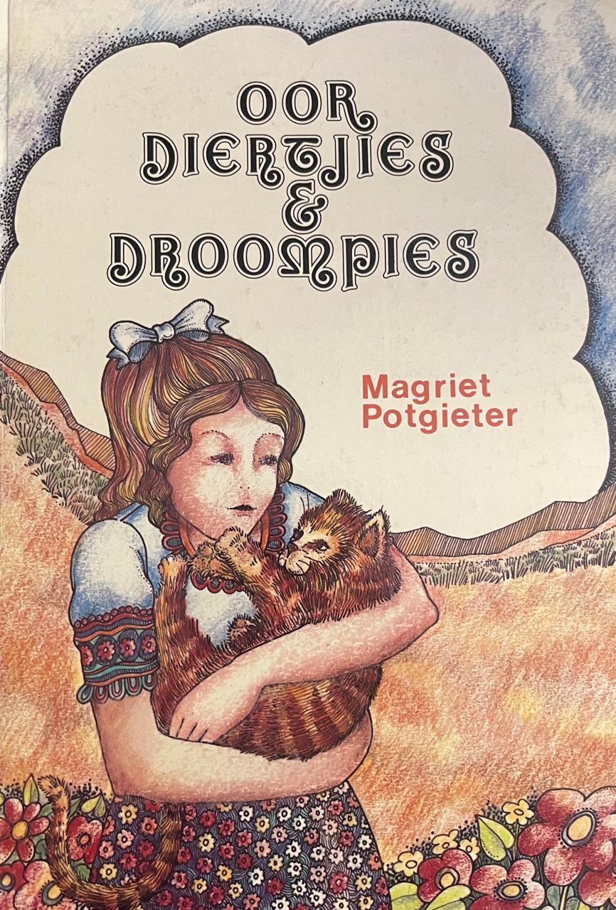 Oor diertjies en droompies / Magriet Potgieter – Kakkerlak Boekhandelaars