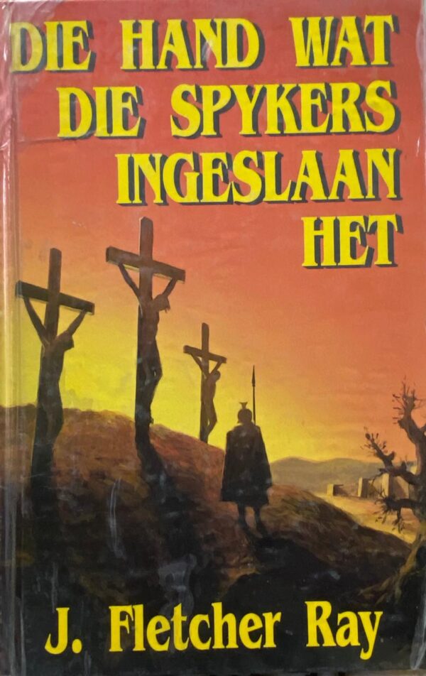 Die hande wat die spyker ingeslaan het /Fletcher Ray, J – Kakkerlak ...