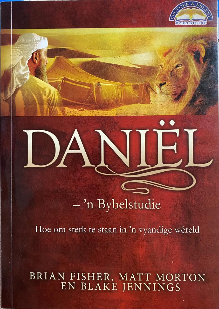 Daniel: ‘n Bybelstudie /Fisher, Brian ; Morton, Matt en Jennings, Blake ...